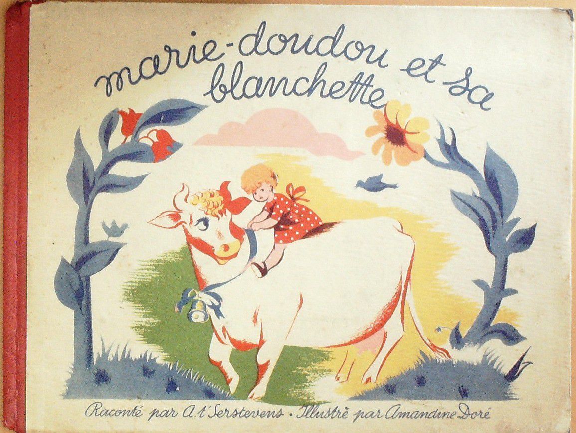 MARIE DOUDOU et sa BLANCHETTE, Album de jeunesse AMANDINE DORER 1946
